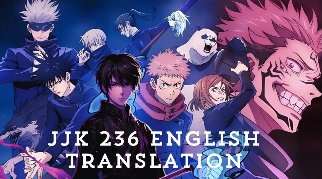 JJK 236 English Translation: Key Plot, Themes & Review