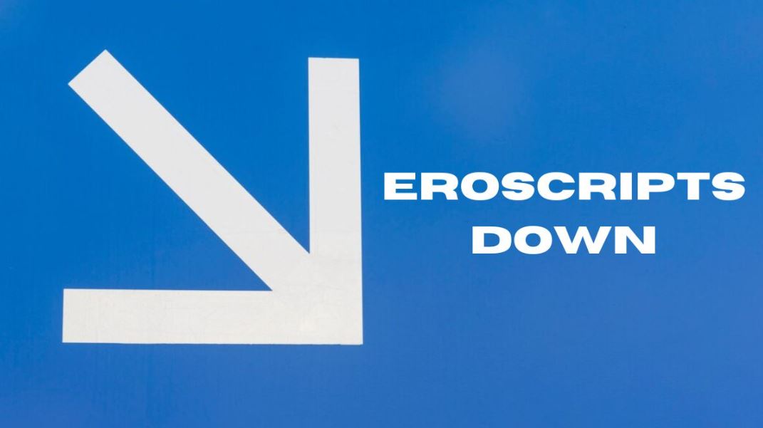 Eroscripts Down: Causes, Impact, and What to Do Next