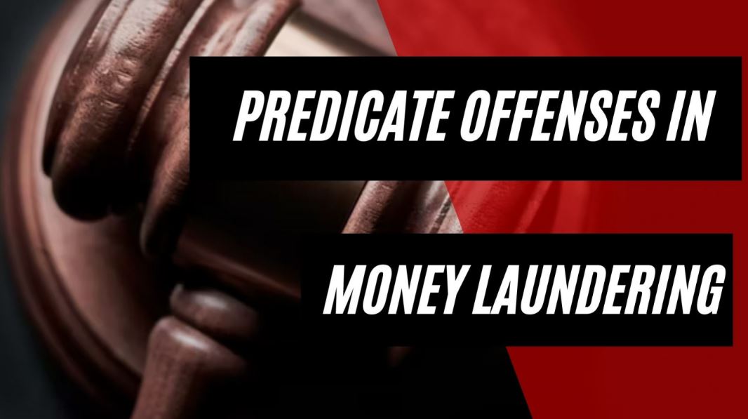 What Are Predicate Offenses and Why Do They Matter in AML?